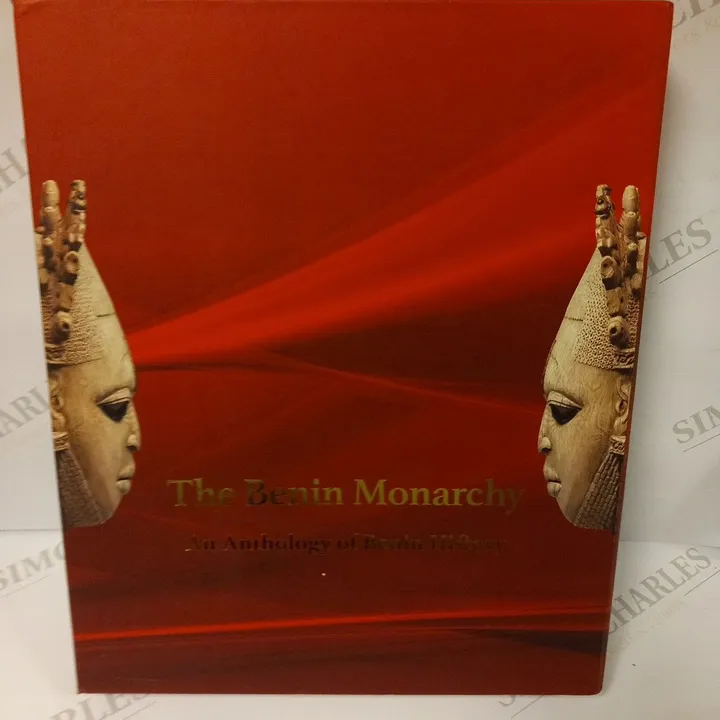 MONARCHY AN ANTHOLOGY OF BENNIN HISTORY 4288698-Simon Charles Auctioneers